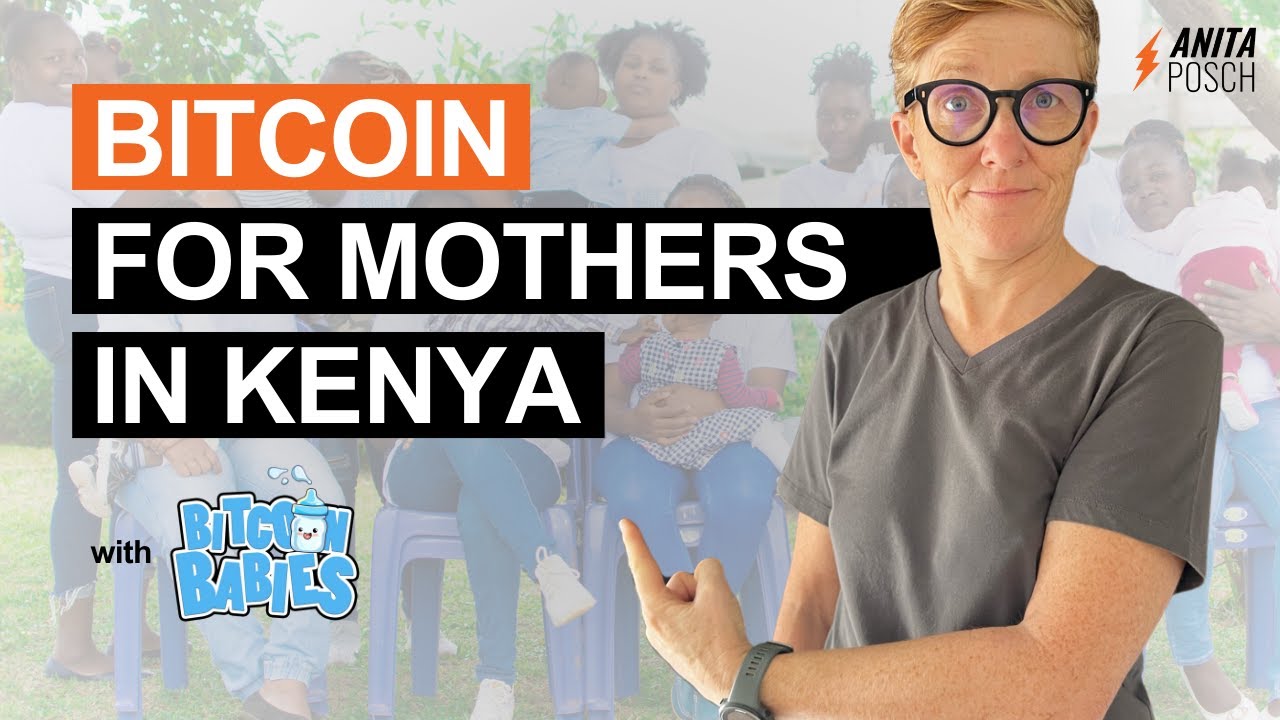 Bitcoin Babies - Uplifting Mothers in Kenya | Crack the Orange
